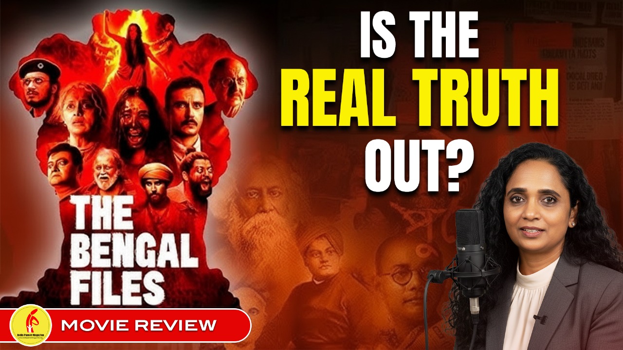 The Bengal Files - India Parent Magazine